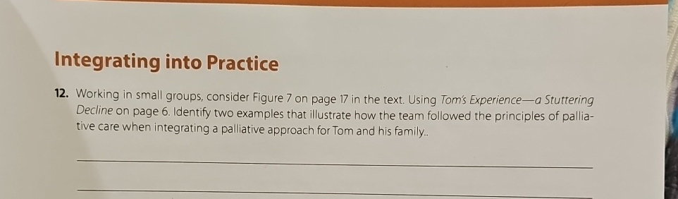 Solved Integrating into Practice12. ﻿Working in small | Chegg.com