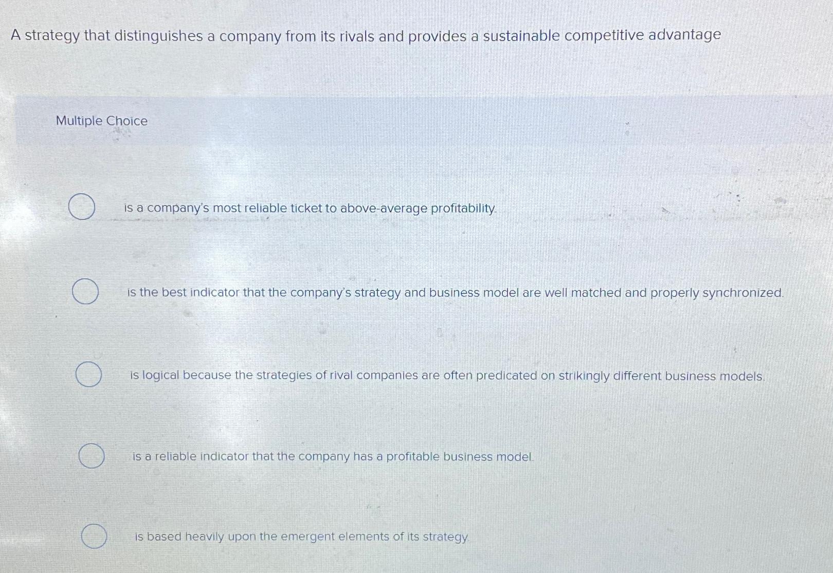 Solved A strategy that distinguishes a company from its | Chegg.com