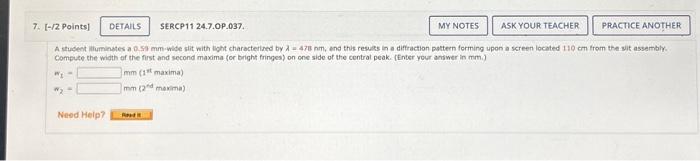 Solved compuet the width of the first and second maxima (or | Chegg.com