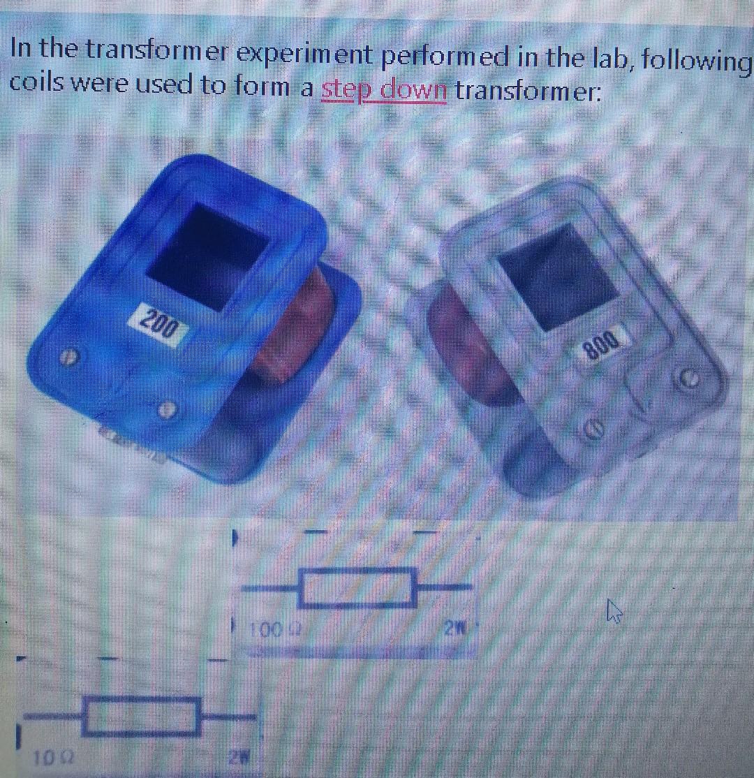 Solved In the transformer experiment performed in the lab, | Chegg.com