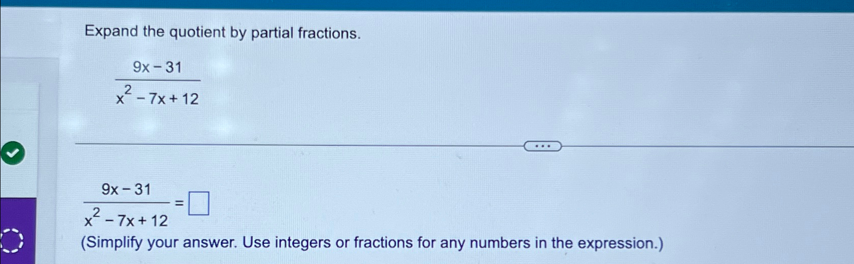 Solved Expand the quotient by partial | Chegg.com