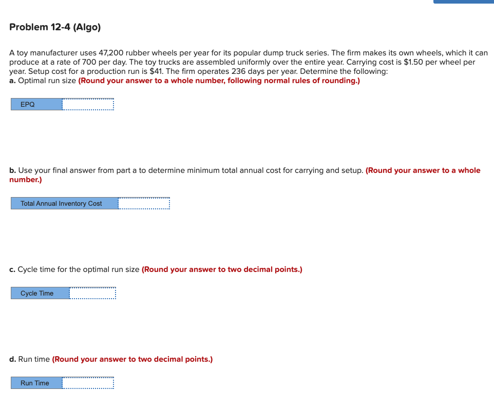 Solved Problem 12-4 (Algo)A toy manufacturer uses 47,200 | Chegg.com