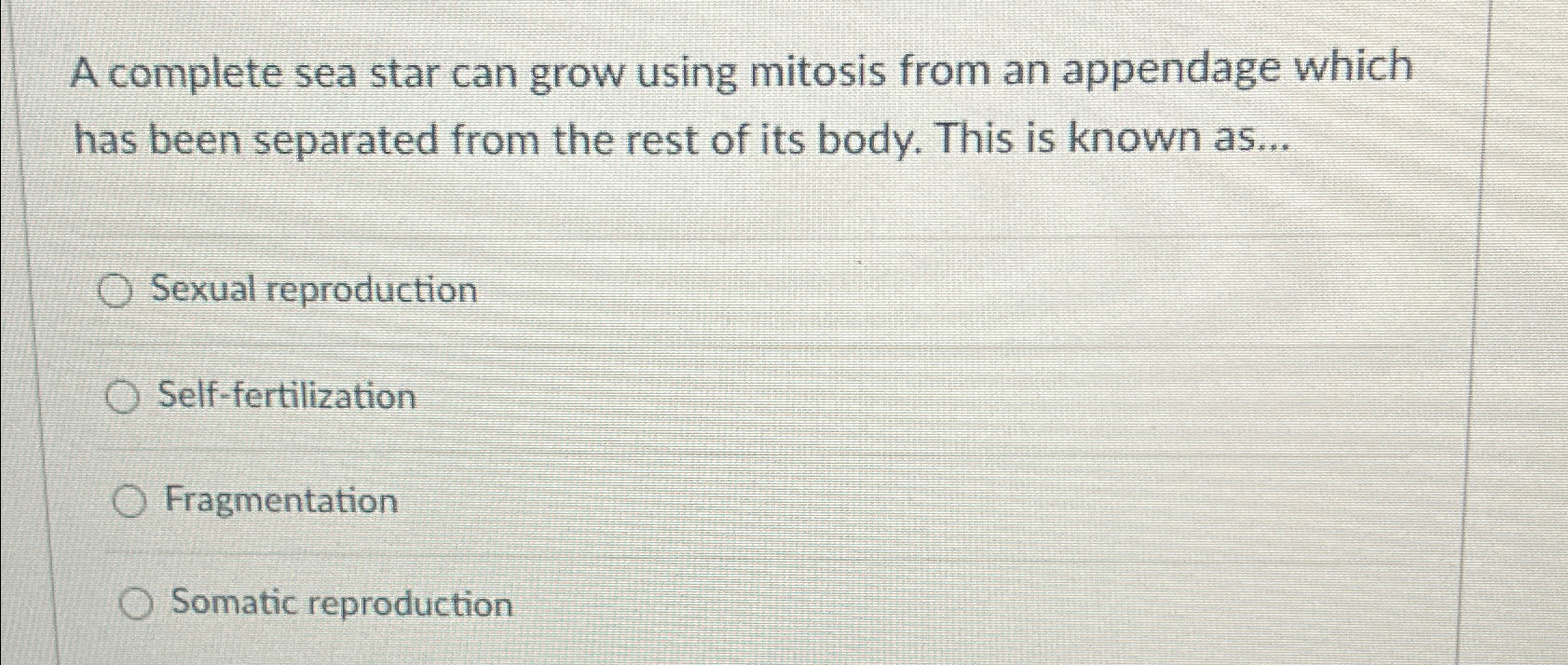 A complete sea star can grow using mitosis from an | Chegg.com