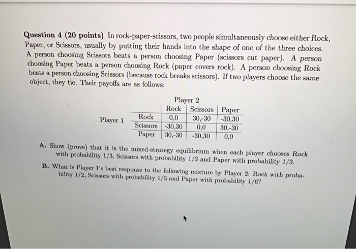 Solved Question 4 (20 points) In rock-paper-scissors, two | Chegg.com