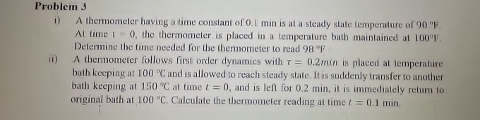 Solved Problem 3i) ﻿A thermometer having a time constant of | Chegg.com
