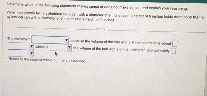 Solved Determine whether the following statement makes sense | Chegg.com