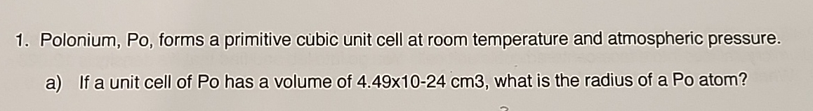 Solved Polonium, Po, ﻿forms a primitive cubic unit cell at | Chegg.com