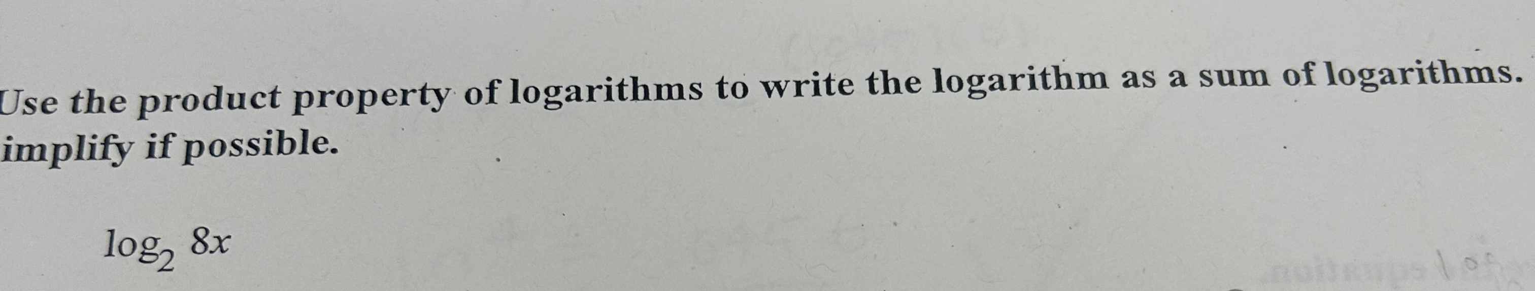 Solved Use the product property of logarithms to write the | Chegg.com