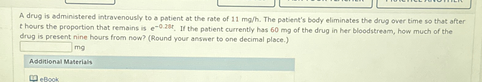 Solved A drug is administered intravenously to a patient at | Chegg.com