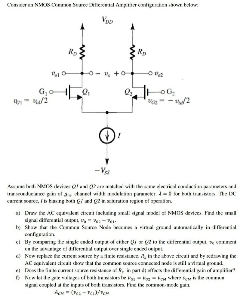 Solved Consider an NMOS Common Source Differential Amplifier | Chegg.com