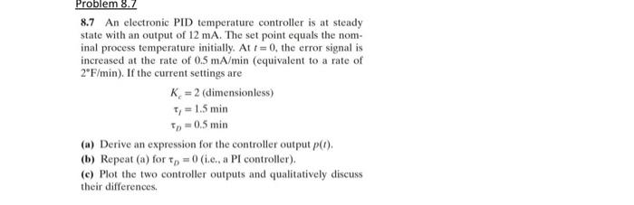 Solved 8.7 An electronic PID temperature controller is at | Chegg.com