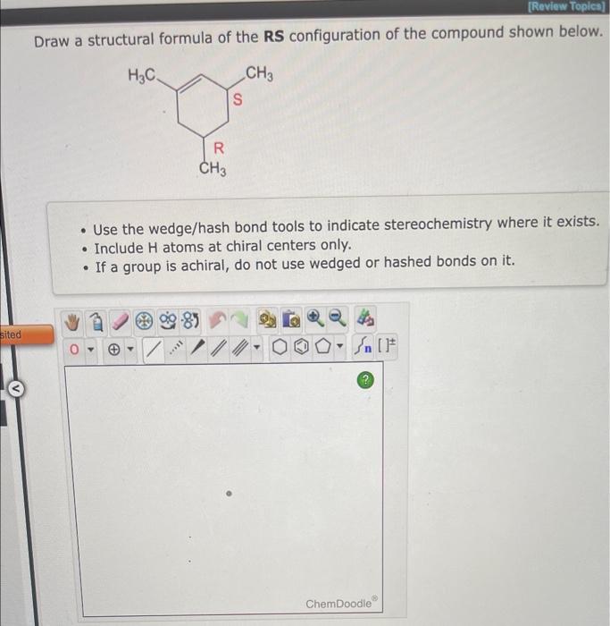 Solved Draw a structural formula of the RS configuration of | Chegg.com