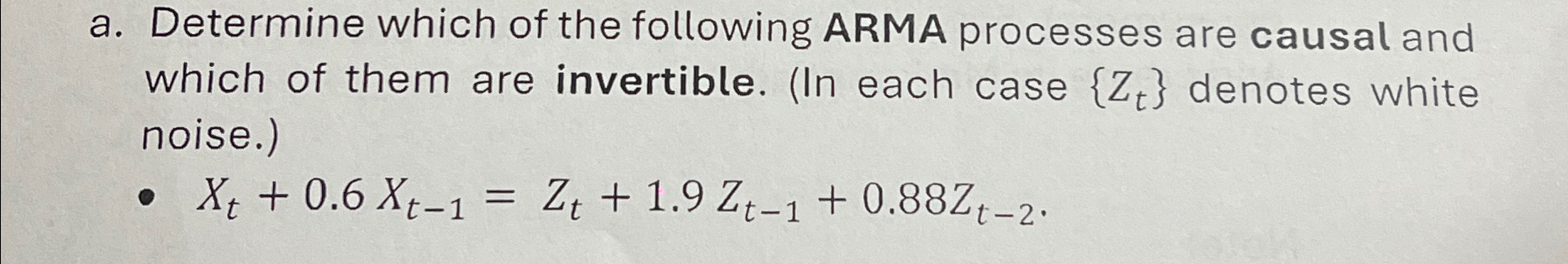 Solved a. ﻿Determine which of the following ARMA processes | Chegg.com