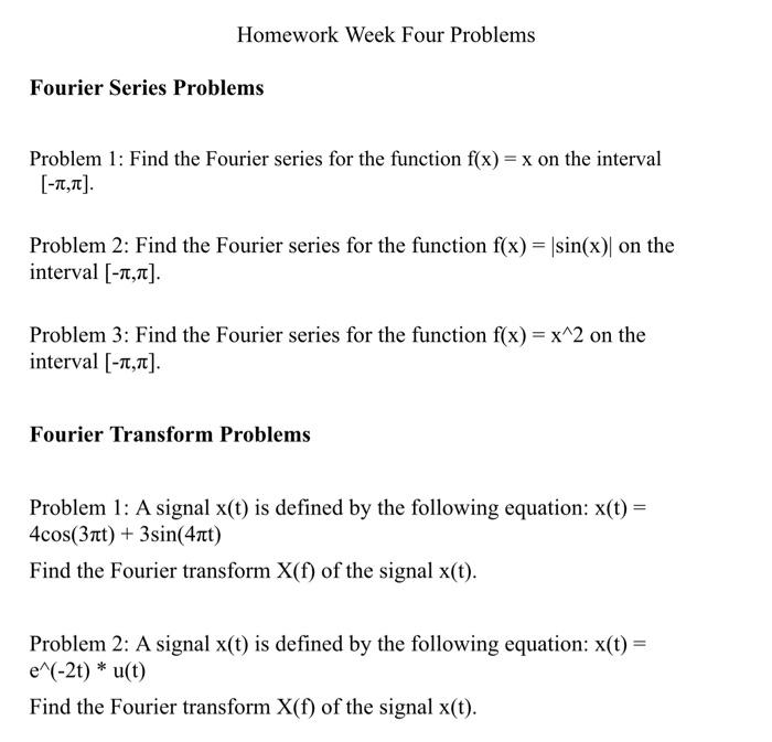 Solved Homework Week Four Problems Fourier Series Problems | Chegg.com