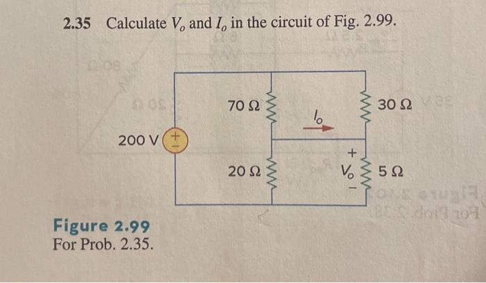 Solved 2.35 Calculate Vo and Io in the circuit of Fig. 2.99. | Chegg.com