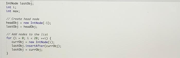 Solved 8.9 LAB: Find max in list Given the intNode class, | Chegg.com