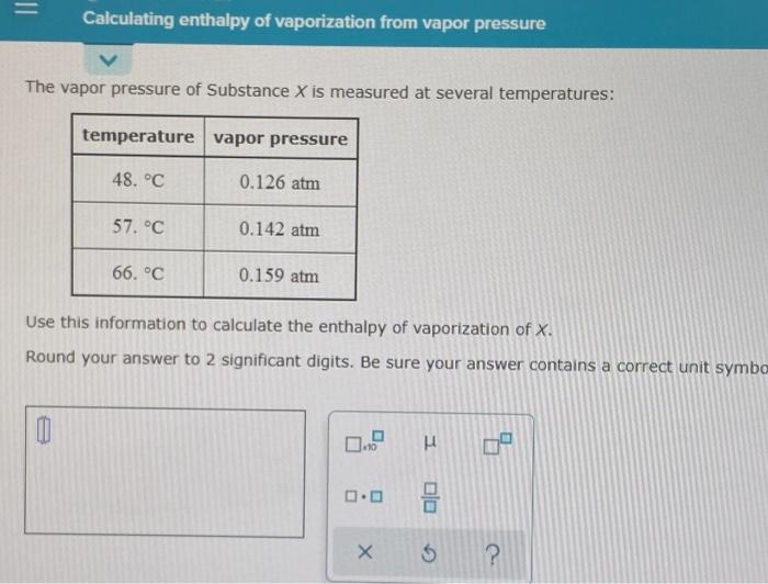 Solved Calculating enthalpy of vaporization from vapor | Chegg.com