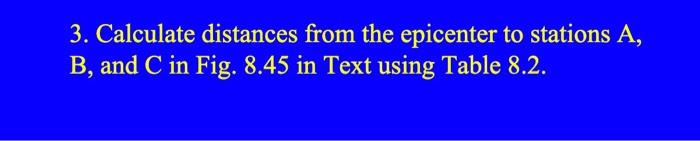 Solved 3. Calculate distances from the epicenter to stations | Chegg.com