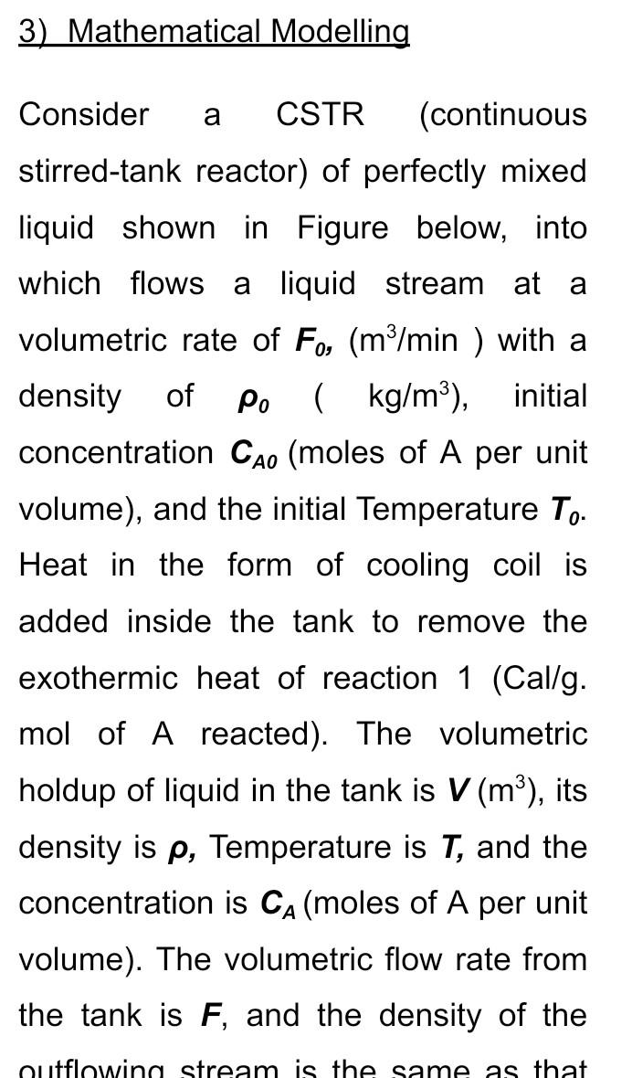 Solved 3) Mathematical Modelling Consider a CSTR (continuous | Chegg.com