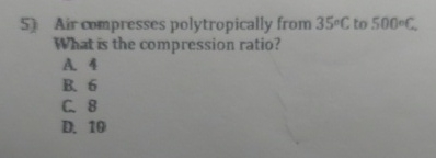 Air compresses polytropically from 35°C ﻿to 500°C | Chegg.com