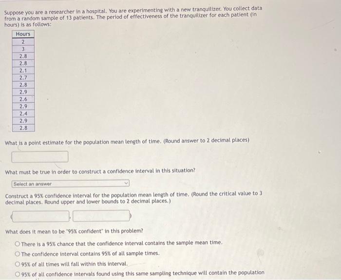 Solved Suppose you are a researcher in a hospital. You are | Chegg.com