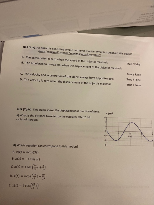 Solved Q11 (1 ptj. An object is executing simple harmonic | Chegg.com
