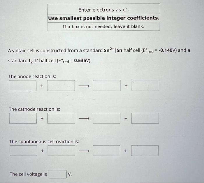 Solved A voltaic cell is constructed from a standard Sn2+∣Sn | Chegg.com