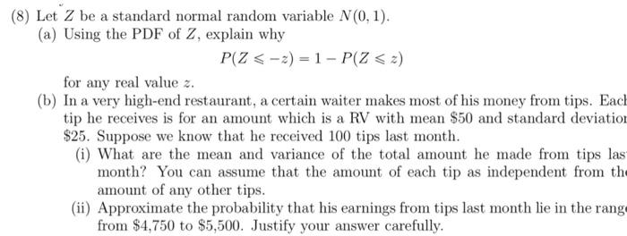 Solved (8) Let Z be a standard normal random variable | Chegg.com