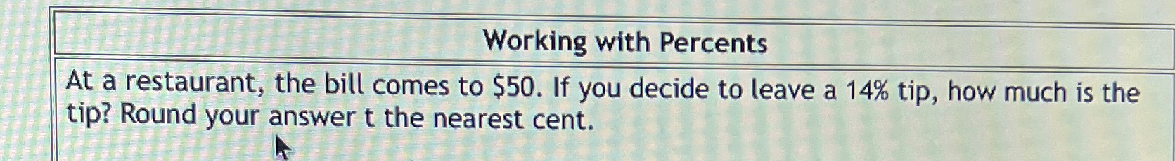 Solved Working with PercentsAt a restaurant, the bill comes | Chegg.com
