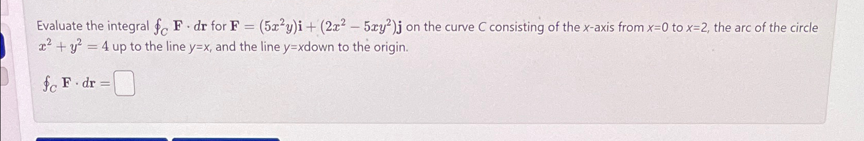 Solved Evaluate the integral o∫C﻿F*dr ﻿for | Chegg.com