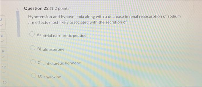 Solved Hypotension and hypovolemia along with a decrease in | Chegg.com