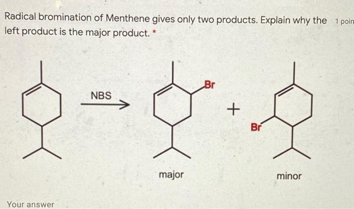Solved Radical bromination of Menthene gives only two | Chegg.com