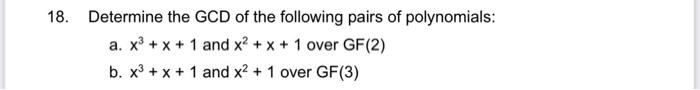 Solved 18. Determine the GCD of the following pairs of | Chegg.com