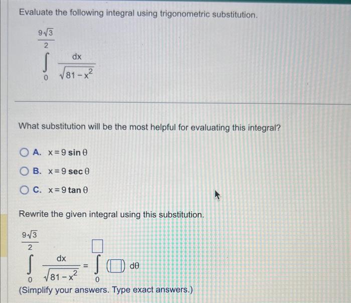 Solved Evaluate the following integral using trigonometric | Chegg.com