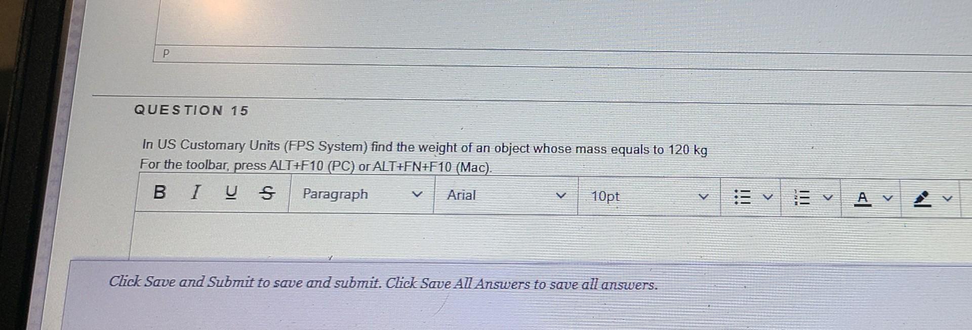 Solved P QUESTION 15 In US Customary Units (FPS System) find | Chegg.com
