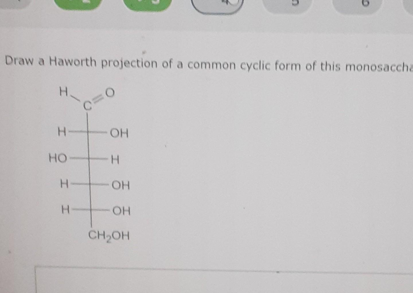 Solved Draw A Haworth Projection Of A Common Cyclic Form Of