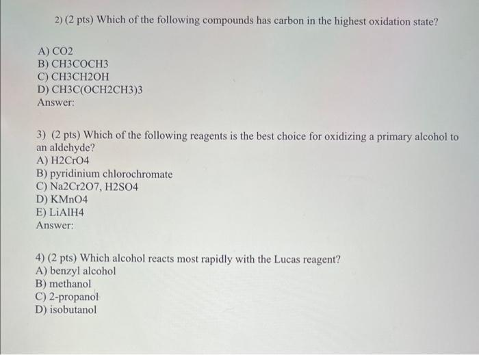 Solved 2) (2 pts) Which of the following compounds has | Chegg.com