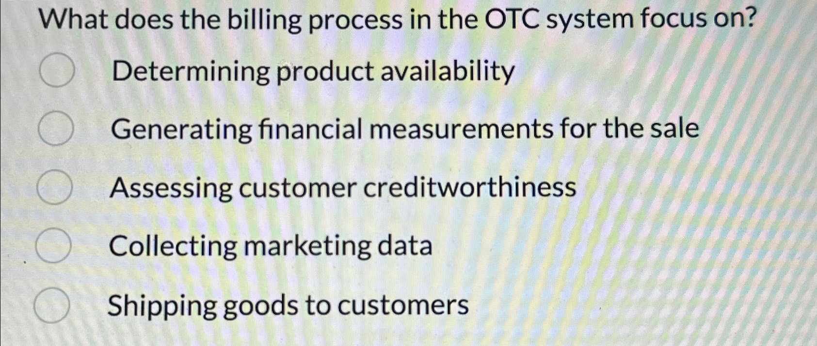 Solved What does the billing process in the OTC system focus | Chegg.com