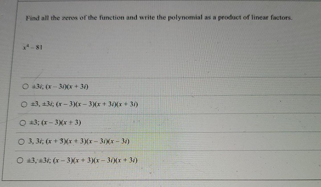 Solved Find all the zeros of the function and write the | Chegg.com