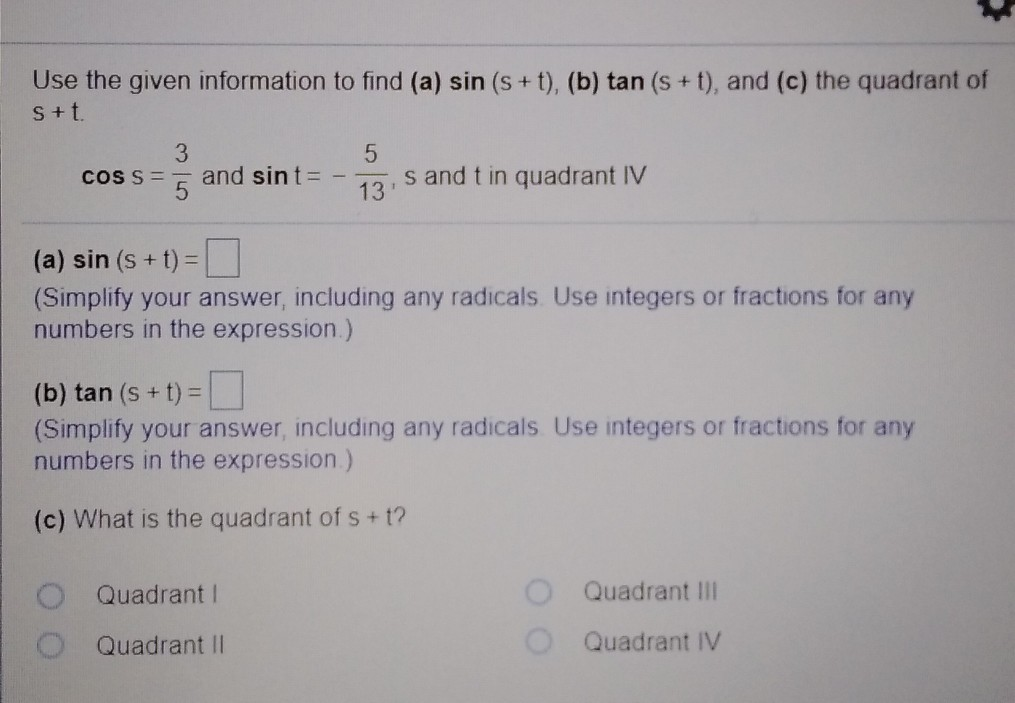 Solved Use The Given Information To Find A Sin S T B