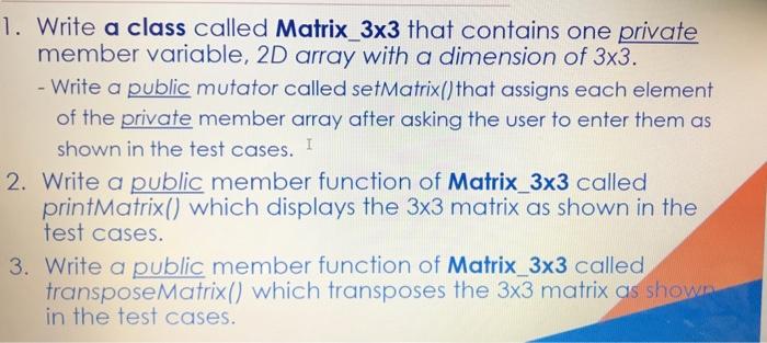 Solved 1. Write a class called Matrix_3x3 that contains one | Chegg.com