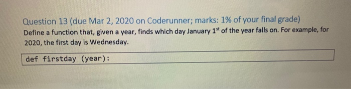 Solved Question 13 Due Mar 2 2020 On Coderunner Marks 1