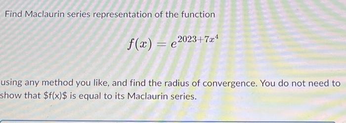 Solved Find Maclaurin series representation of the function | Chegg.com
