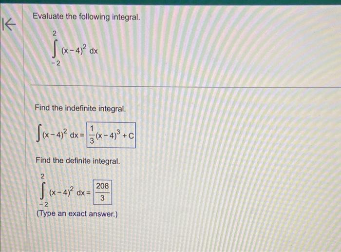 Solved Evaluate the following integral. ∫−22(x−4)2dx Find | Chegg.com