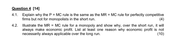 Solved Question 4 (14) 4.1. Explain why the P = MC rule is | Chegg.com