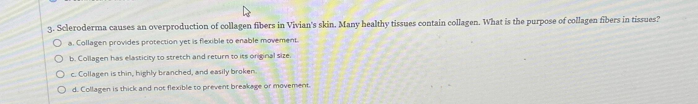 Solved Scleroderma causes an overproduction of collagen | Chegg.com