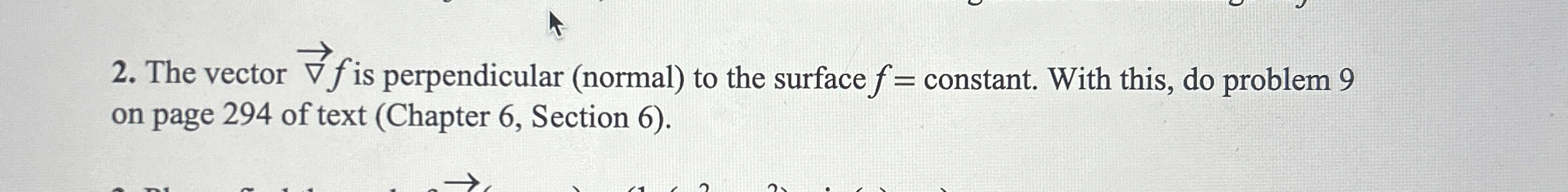 Solved The vector vec(grad)f ﻿is perpendicular (normal) ﻿to | Chegg.com