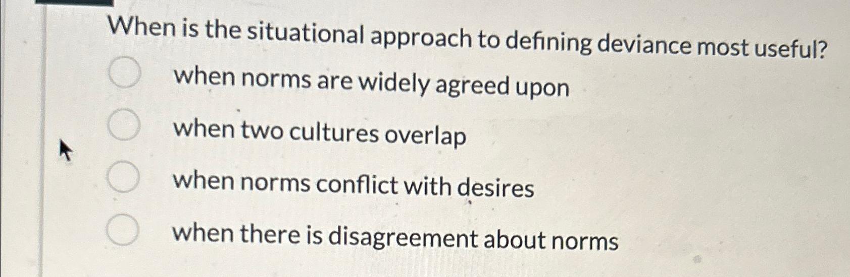 Solved When is the situational approach to defining deviance | Chegg.com