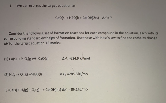 Solved 1. We can express the target equation as Cal(s) + | Chegg.com