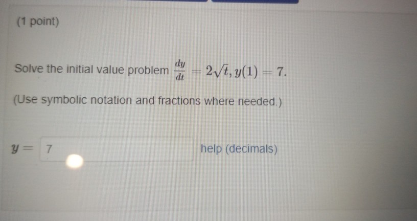 Solved (1 point) Solve the initial value problem dy dar 5x®, | Chegg.com
